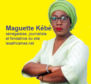 Maguette Kébé : « Africaines, nous avons la capacité de transformer le ...